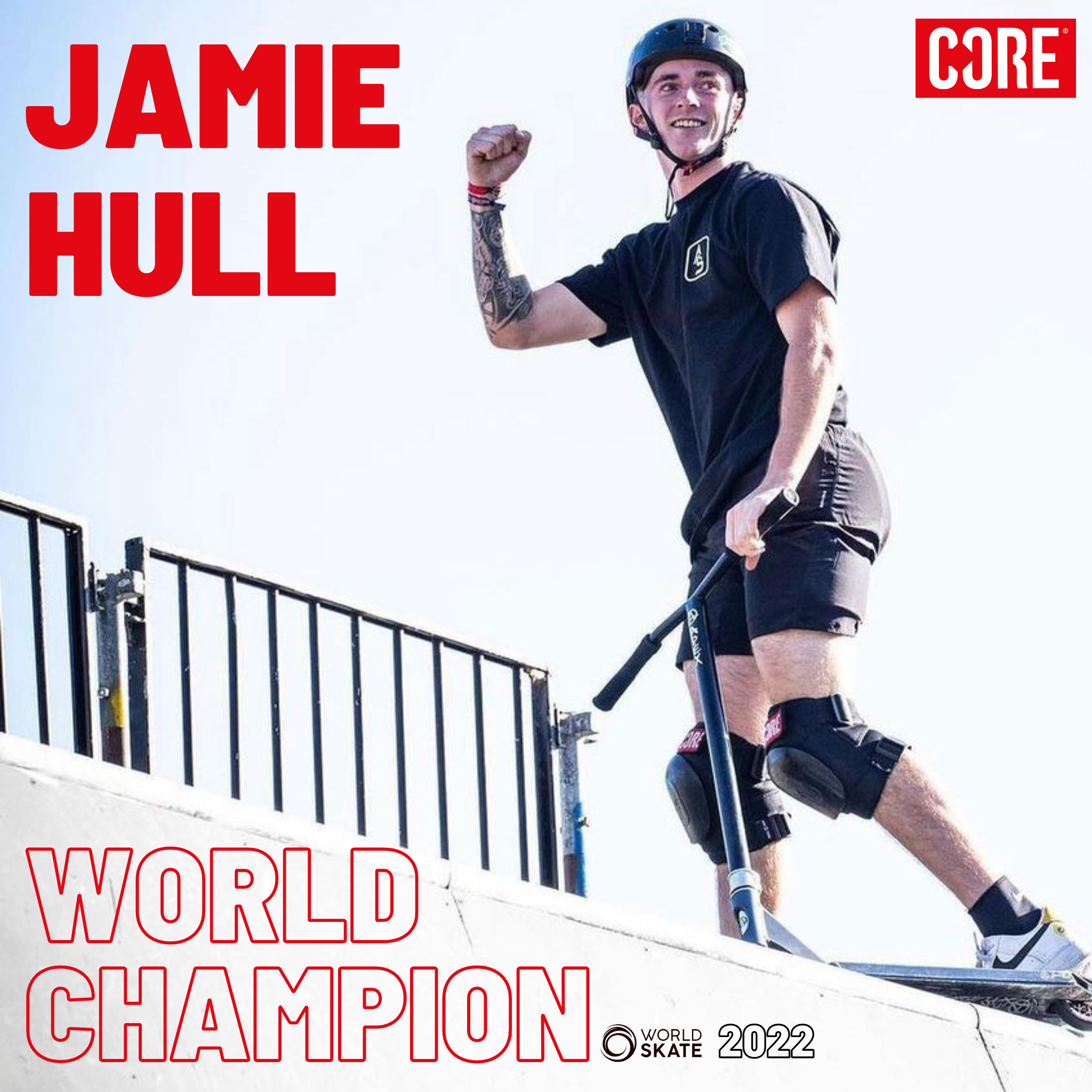 WORLD CHAMPION - Jamie Hull - CORE Action Sports